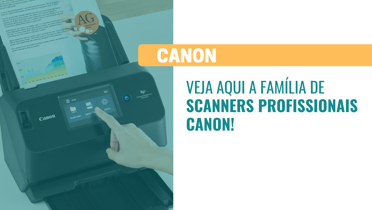 Scanner Canon é bom? - Netscan Digital | Scanners Profissionais e ...