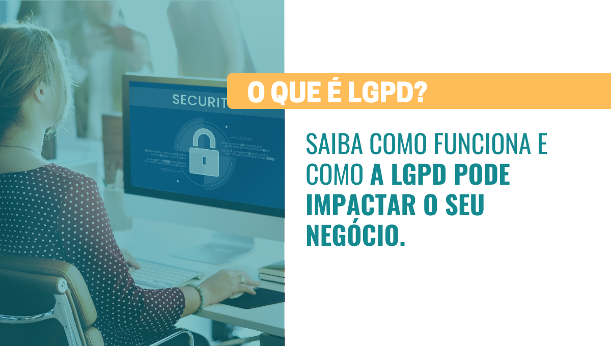 O que é LGPD? - Netscan Digital | Scanners Profissionais e Soluções ...