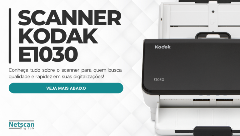 Tudo o que você precisa saber sobre o Scanner Kodak E1030 | Netscan