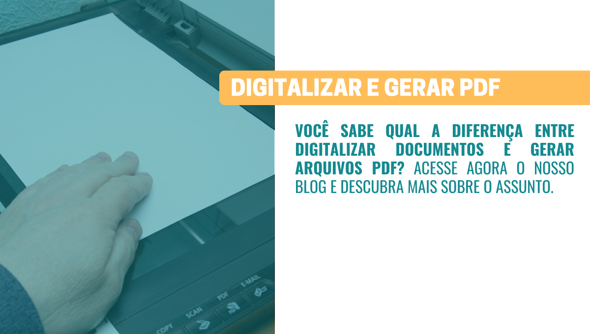 Qual a diferença entre digitalizar e PDF? | Netscan Digital