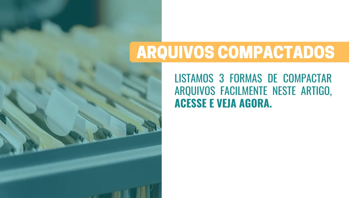 3 formas de compactar arquivos facilmente | Netscan Digital